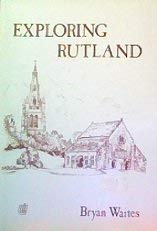 Exploring Rutland: Waites, Brian: 9780850221138: Amazon.com: Books
