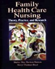 Family Health Care Nursing: Theory, Practice, and Research: Hanson ...