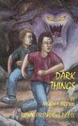 Dark Things: Brown, Joseph F.: 9780880921107: Amazon.com: Books