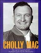 Cholly Mac "The Life & Legend of LSU Football Coach Charles McClendon ...