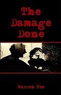 The Damage Done: Fee, Warren: 9781413730883: Amazon.com: Books
