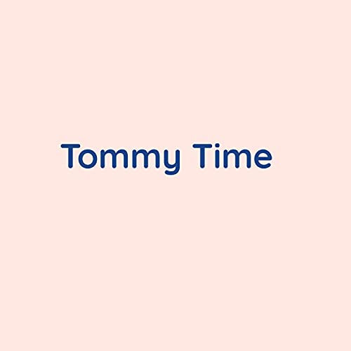 Tommy Time de Songlorious en Amazon Music Unlimited