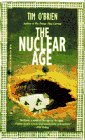 The Nuclear Age: O'Brien, Tim: 9780440215868: Amazon.com: Books