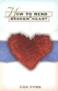 Amazon | How to Mend a Broken Heart: 20 Active Ways to Healing | Innes ...