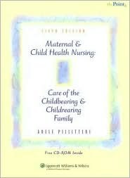 Maternal and Child Health Nursing 5th (fifth) edition Text Only: Adele ...