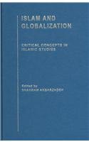 Islam and Globalization (Critical Concepts in Islamic Studies ...