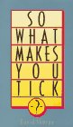 What Makes You Tick?: Sharpe, David: 9780898153729: Amazon.com: Books