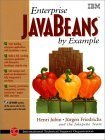 Enterprise Javabeans by Example: Jubin, Henri, Friedrichs, Jurgen ...