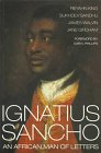 Ignatius Sancho: African Man of Letters: King, Reyahn: 9781855141926 ...