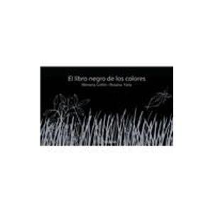 El libro negro de los colores/ The Black Book of Colors (Spanish ...