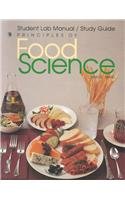 Principles of Food Science: Student Lab Manual/Study Guide: Ward, Janet ...