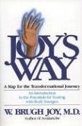 Amazon.com: Joy's Way: Joy, W. Brugh: Books