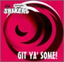 Fantastic Shakers - Git Ya' Some - Amazon.com Music