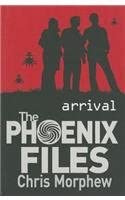 Arrival (Phoenix Files) : Chris Morphew: Amazon.co.za: Books