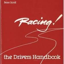 Racing: The Drivers Handbook: Scott,Peter: 9780830062195: Amazon.com: Books