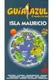 Islas Mauricio - guia azul (Guias Azules): Manuel Monreal ...