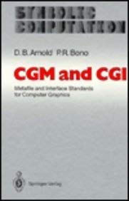 CGM and CGI: Metafile and Interface Standards for Computer Graphics (Symbolic Computation ...