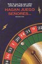Hagan Juego Senores... (Spanish Edition): ALEJANDRO COLLE ...