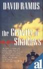 The Gravity of Shadows: David Ramus: 9780330369060: Amazon.com: Books