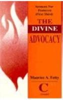 The Divine Advocacy: Sermons for Pentecost (First Third Cycle C Gospel ...