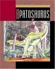 Apatosaurus (Science of Dinosaurs): Gray, Susan Heinrichs, Marshall ...