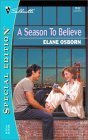 Amazon.com: A Season to Believe: 9780373245123: Osborn, Elane: Books