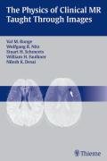 The Physics of Clinical MR Taught Through Images: Val M. Runge ...