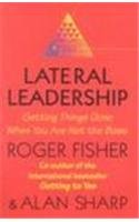 Amazon.com: Lateral Leadership: Getting It Done When You Are Not The ...