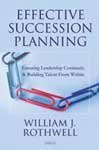 Effective Succession Planning: William J. Rothwell: 9788179928585 ...