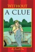 Without a Clue : Clem, Donald E.: Amazon.com.be: Books