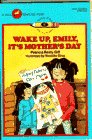 Wake up, Emily, It's Mother's Day (Kids of the Polk Street School ...