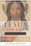 Jesus: A New Vision: Spirit, Culture, and the Life of Discipleship ...