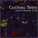 Amazon | Four-Calendar Cafe | Cocteau Twins | ポップス | ミュージック