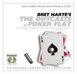 The Outcasts of Poker Flat: And Other Stories of the American West ...