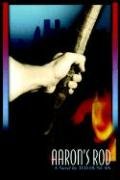 Aaron's Rod: Duncan, Ted: 9781579216450: Amazon.com: Books