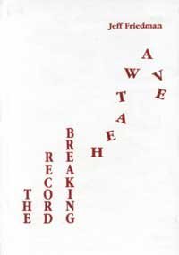 The Record-Breaking Heat Wave: Poems: Friedman, Jeff: 9780933532595 ...