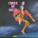 Cirque du Soleil, Benoit Jutras, Rene Dupere - Cirque Du Soleil [1987 ...