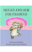 Bread and Jam for Frances: Russell Hoban: 9780812446739: Amazon.com: Books