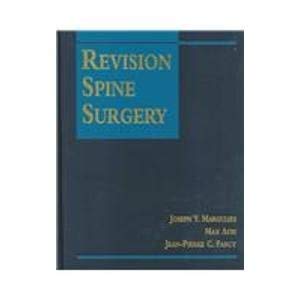 Revision Spine Surgery: 9780815145912: Medicine & Health Science Books ...