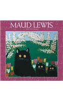 Maud Lewis 2011 Calendar: Wyman Publishing: 9781554605989: Books ...