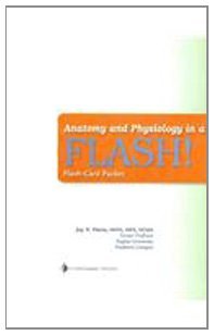 Anatomy & Physiology in a Flash!: An Interactive, Flash-Card Approach ...