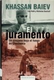 El Juramento : Baiev, Khassan, Daniloff, Ruth, Daniloff, Nicholas ...