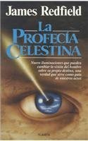 La profecia celestina/ The Celestial Prophecy (Spanish Edition ...