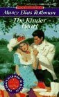 The Kinder Heart (Signet Regency Romance) by Marcy Elias Rothman (1994 ...