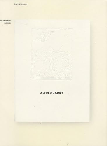 Amazon.com: ALFRED JARRY (AUTEURS): 9782354760052: Besnier, Patrick.: Books
