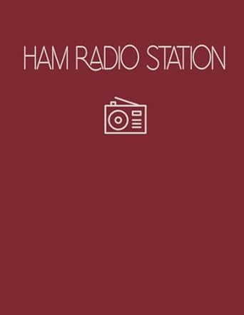 HAM Radio Log Book: Ham Radio Record Book for Amateur Radio Station, up ...