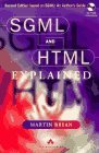 SGML and HTML Explained: Martin Bryan, David Barron: 9780201403947 ...