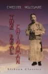 The Real Chinaman: Chester Holcombe: 9781402160721: Amazon.com: Books