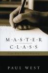 Master Class: Paul West: 9780312927677: Amazon.com: Books