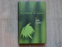 The Green Crow: Sean O'Casey: 9781199480842: Amazon.com: Books